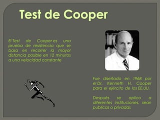 Test de cooper. Prueba de resistencia o condicion aerobica | PPT