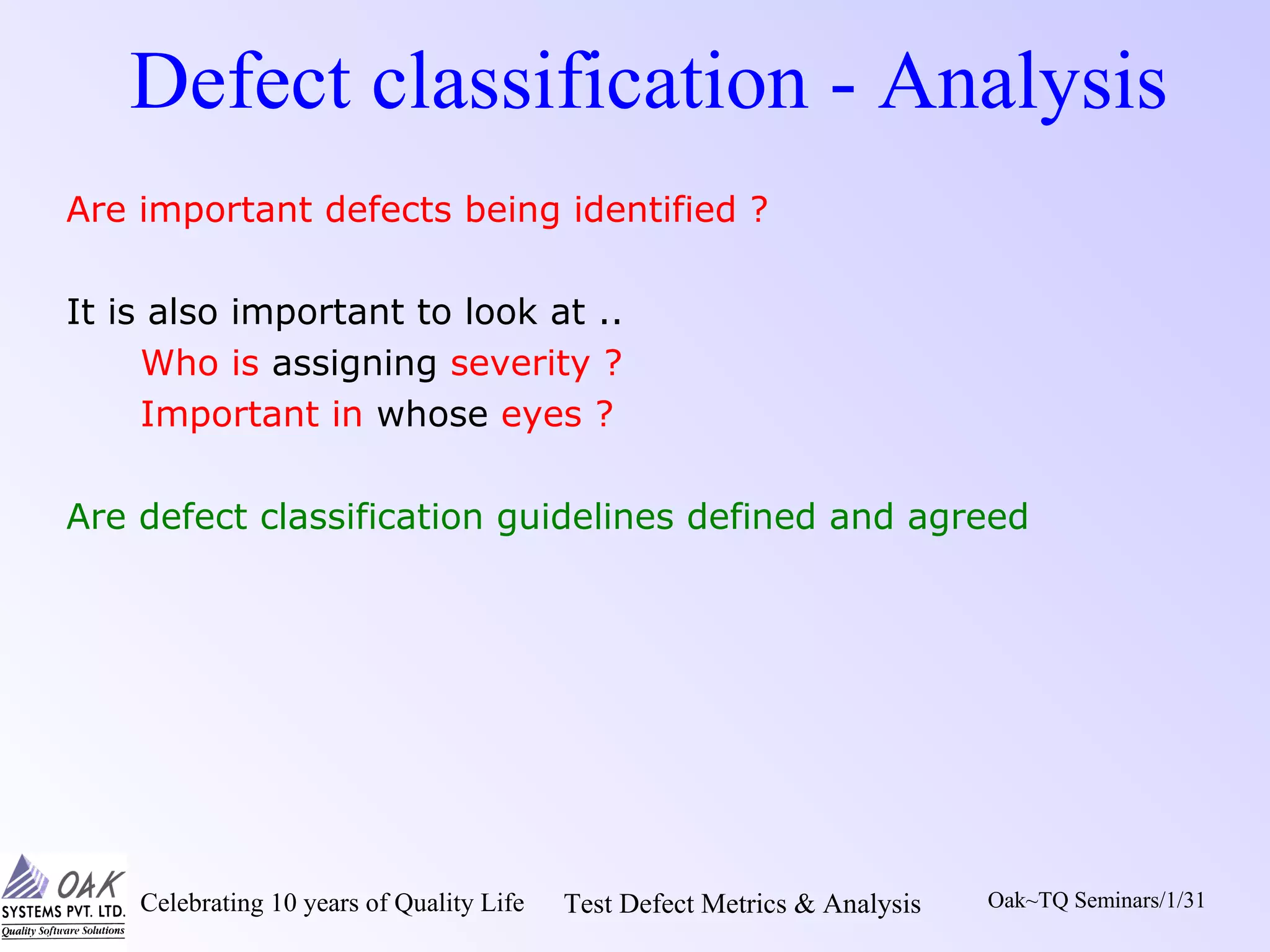 Software Testing Defect Metrics And Analysis Ppt