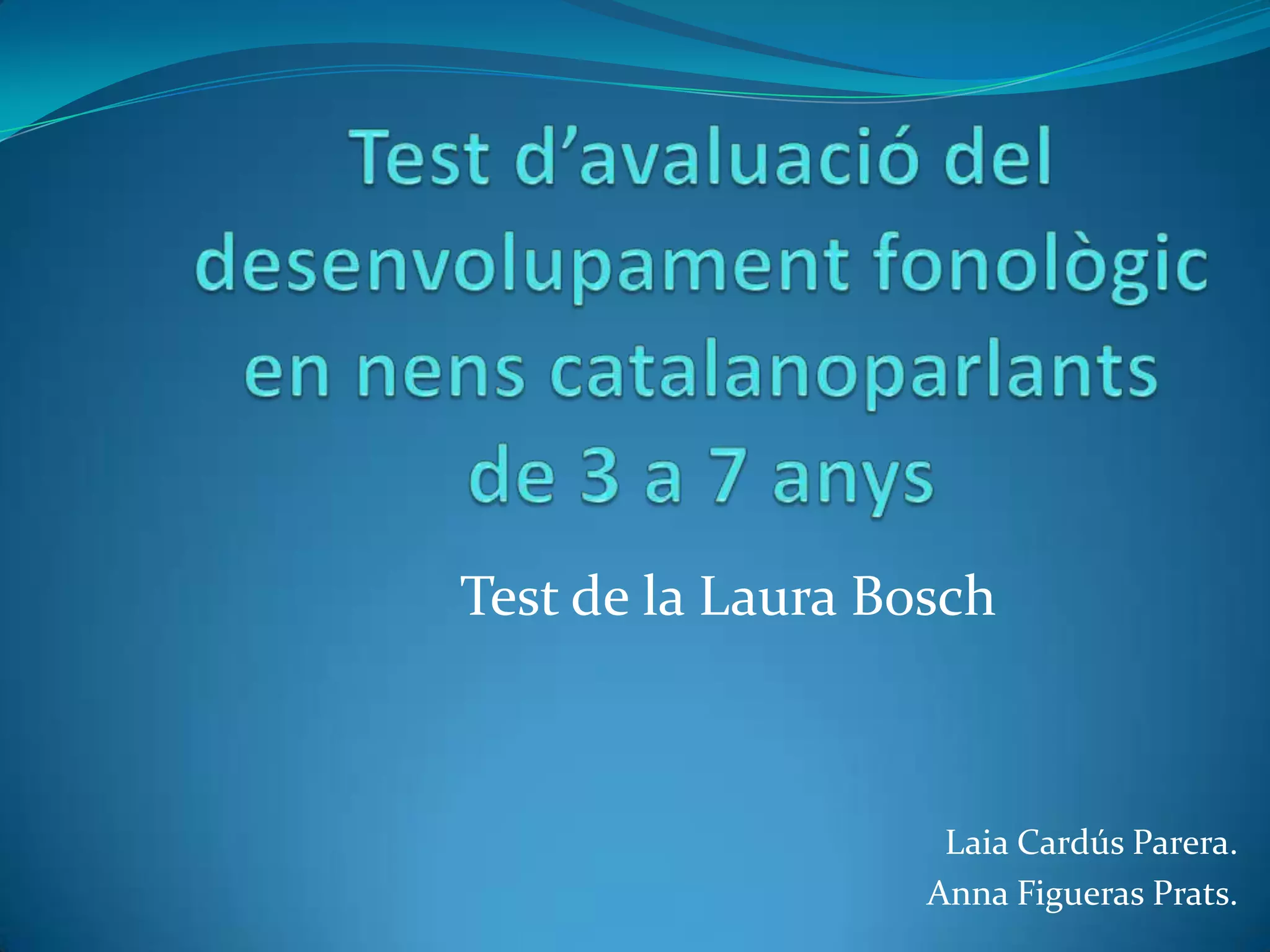 Test de laura bosch | PPTX