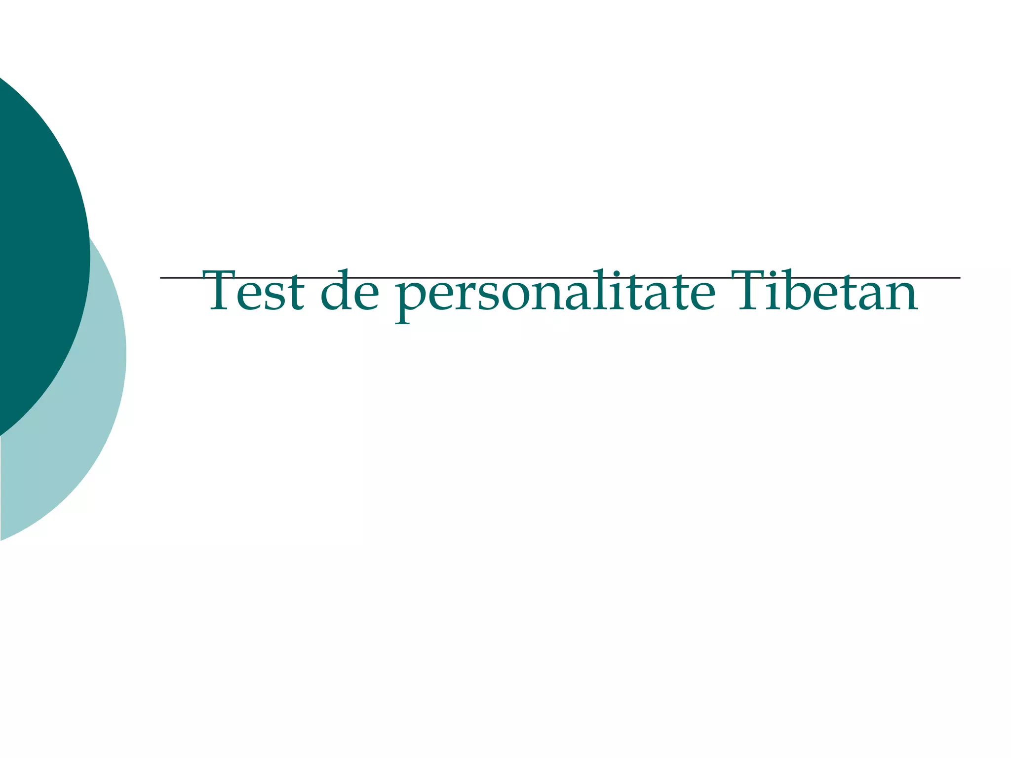 Test de personalitate Tibetan - FENOMENAL | PPS