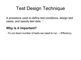 Software Testing - Test Design Techniques | PPT
