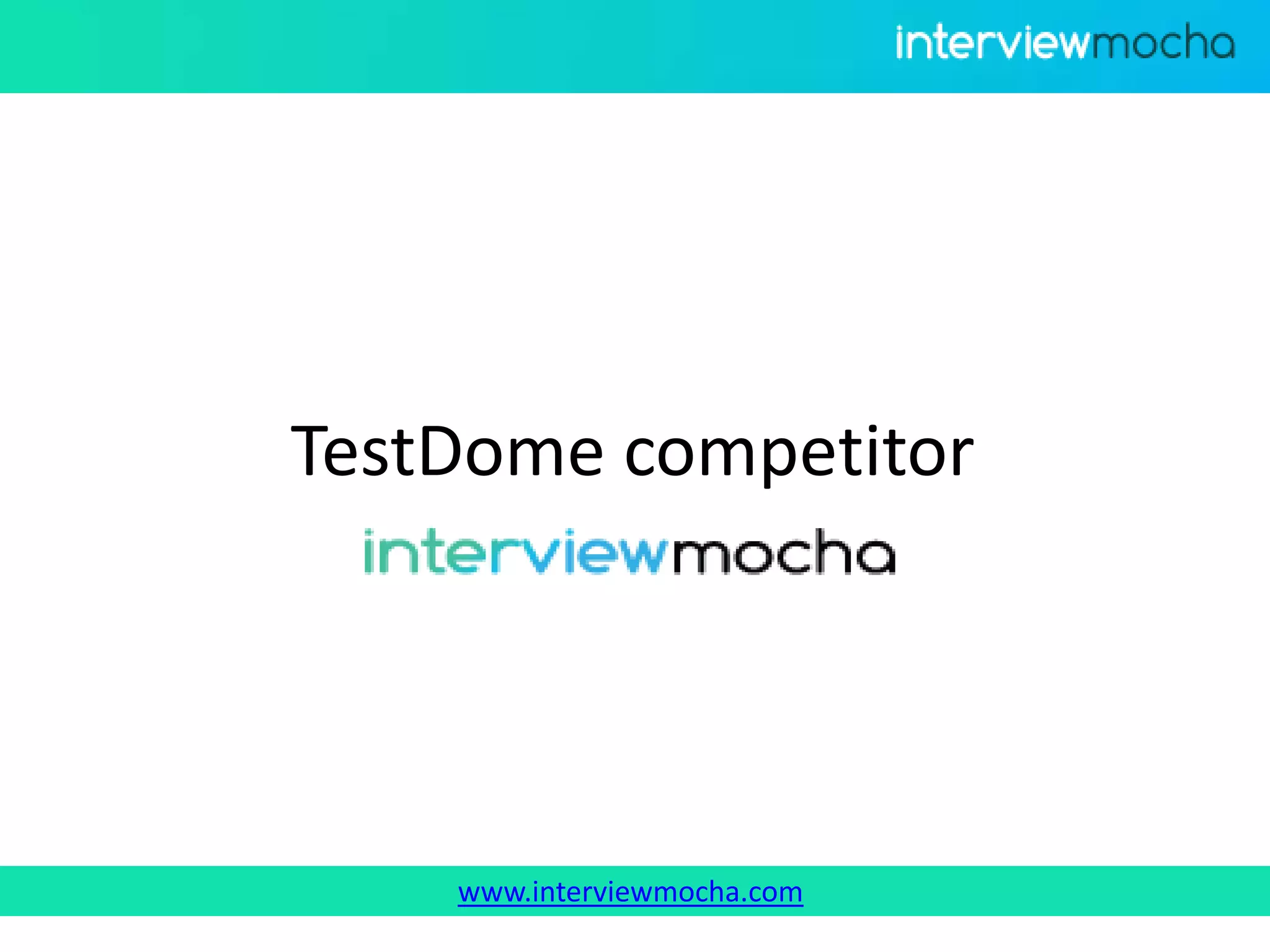 TestDome competitor - Interview Mocha | PPT
