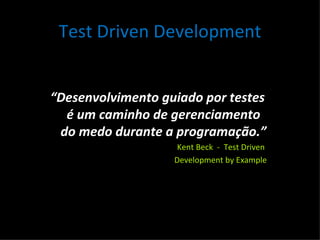 Test Driven Development | PPT | Programming Languages | Computing