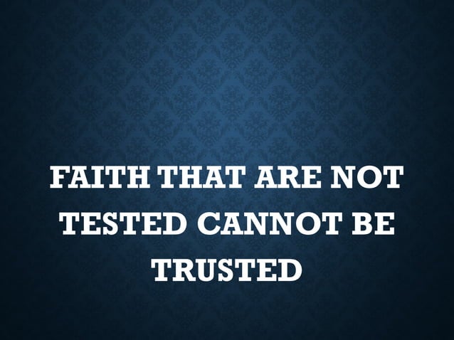 Tested-faith-outline - SERMON for sunday service church | PPT