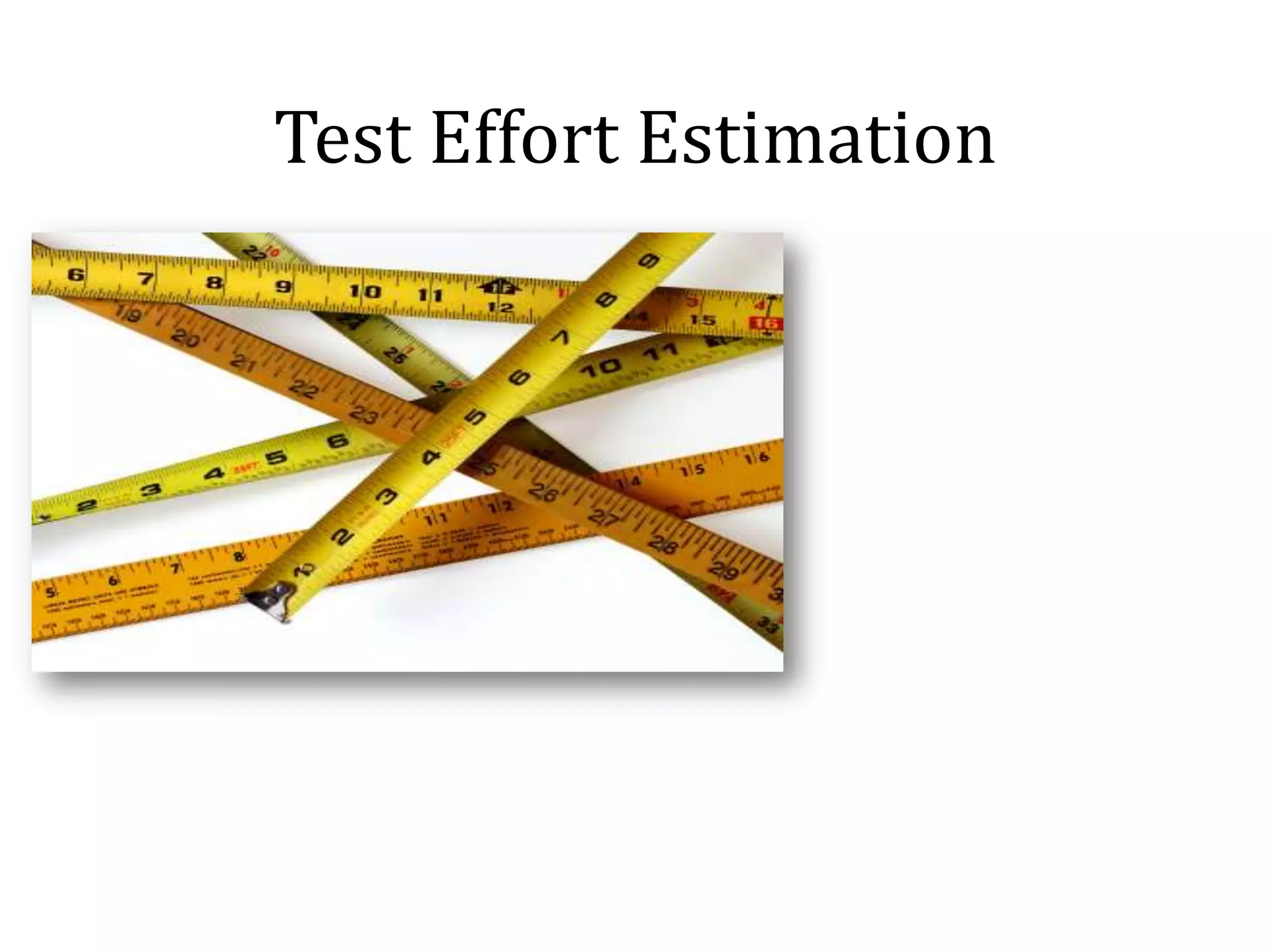 Test Effort Estimation Pptx