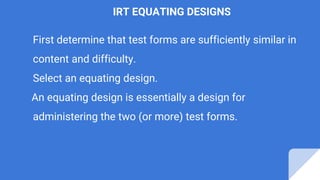 Test equating using irt. final | PPTX