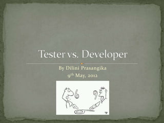 Tester vs. Developer | PPTX | Technology & Computing