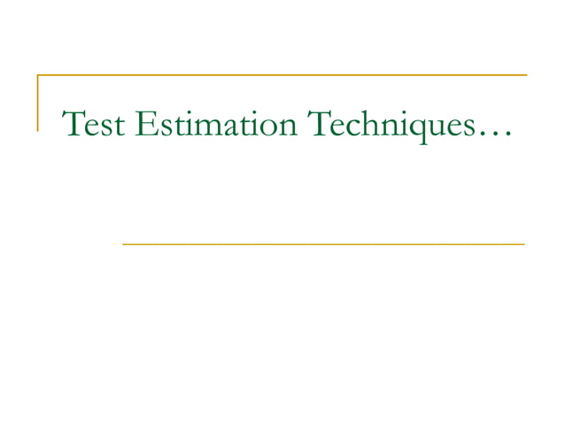 Test Estimation Techniques | PPT