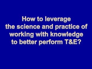 Test & evaluation = the knowledge factory | PPT