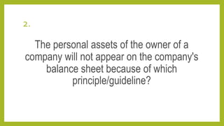 Test FABM 1-AccountingConcepts and Principles.pptx