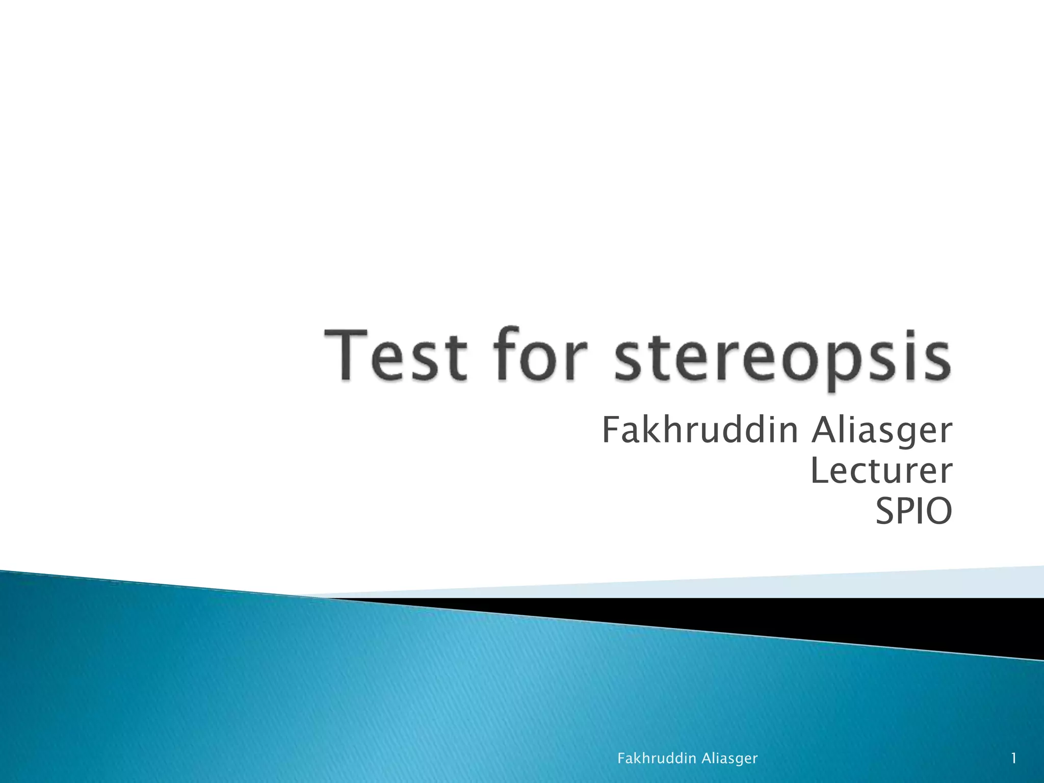 Test for stereopsis | PPTX