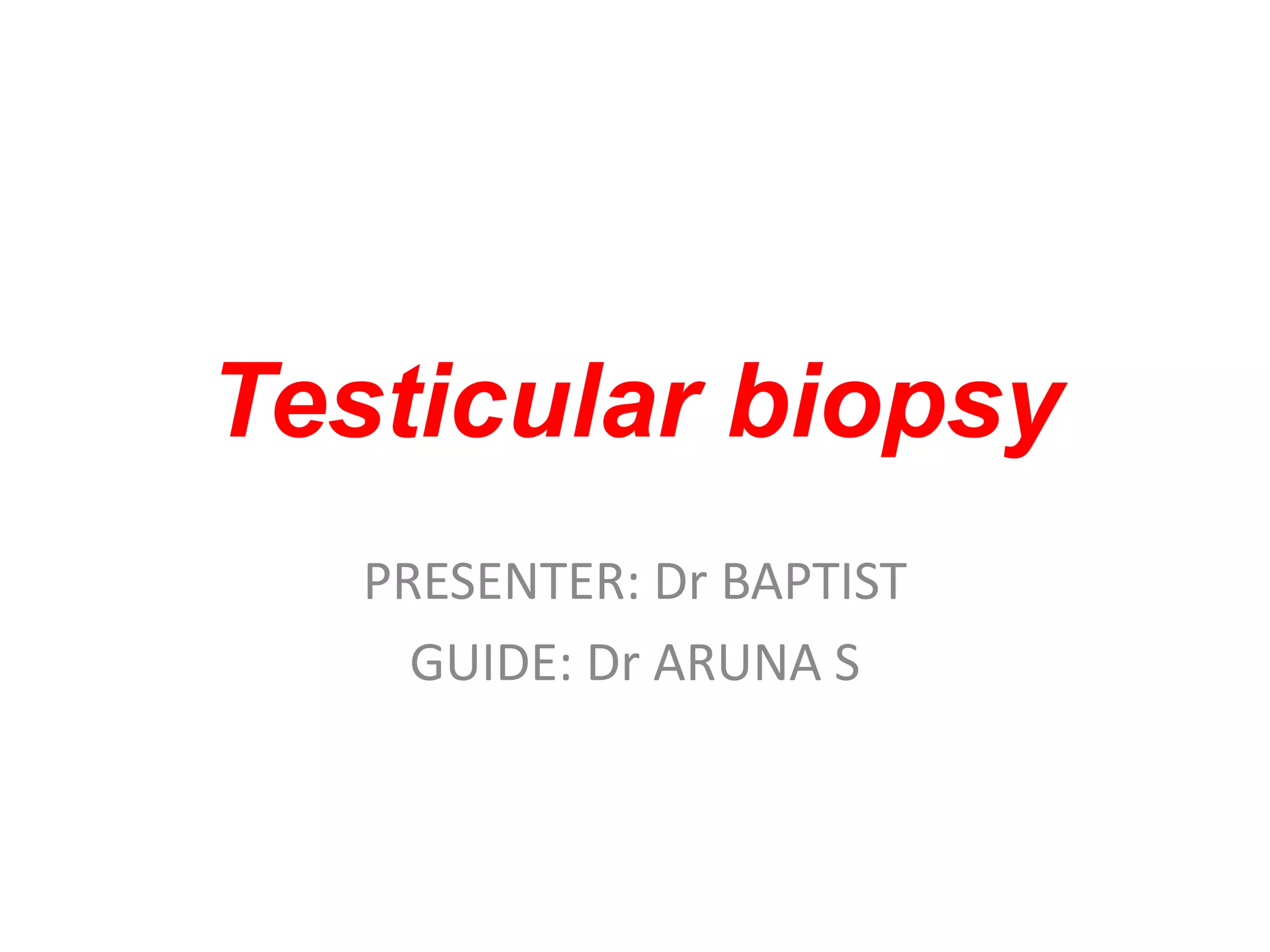 Testicular biopsy | PPTX