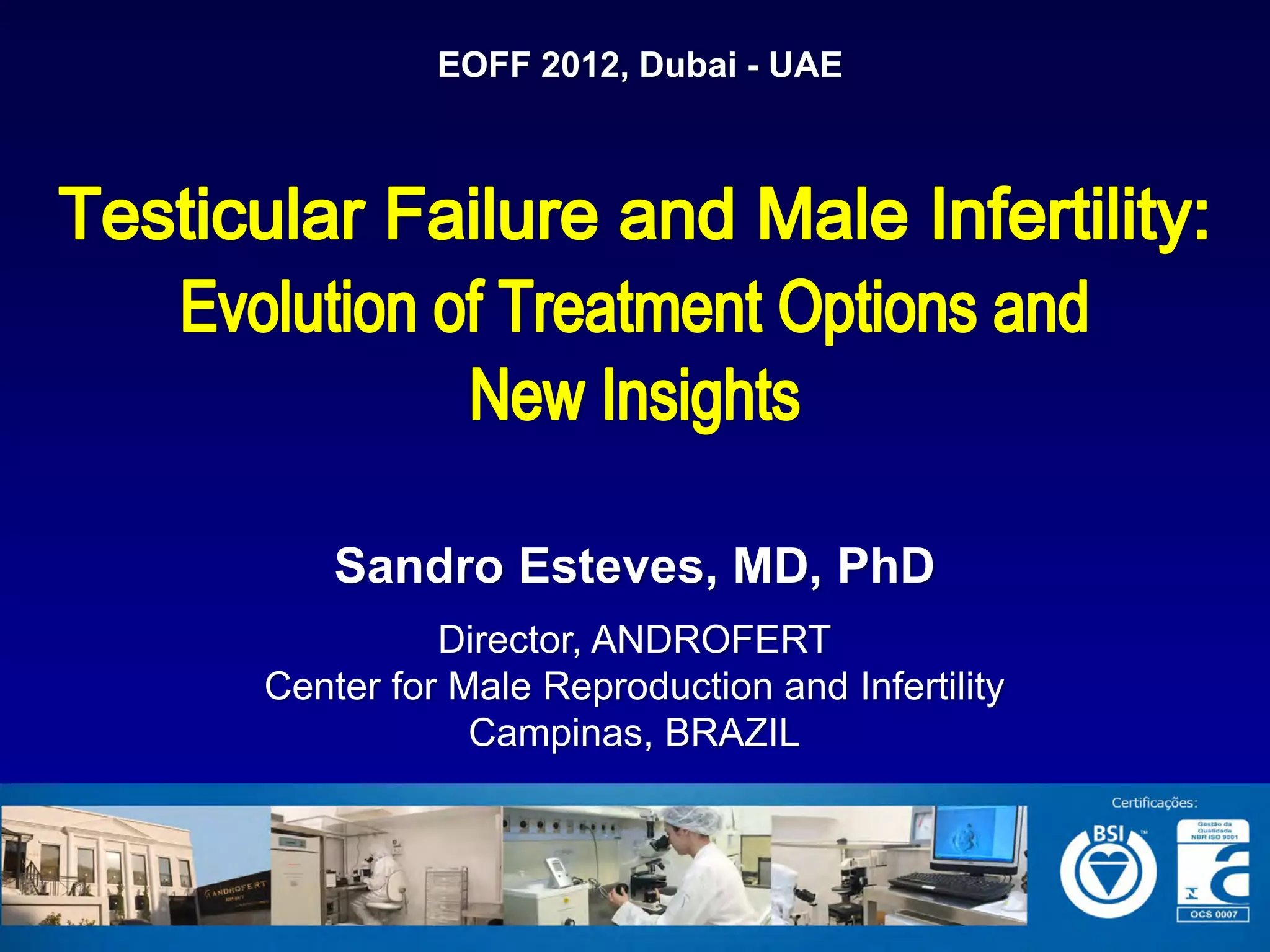 Testicular Failure and Male Infertility - New Insights and Evolution of ...