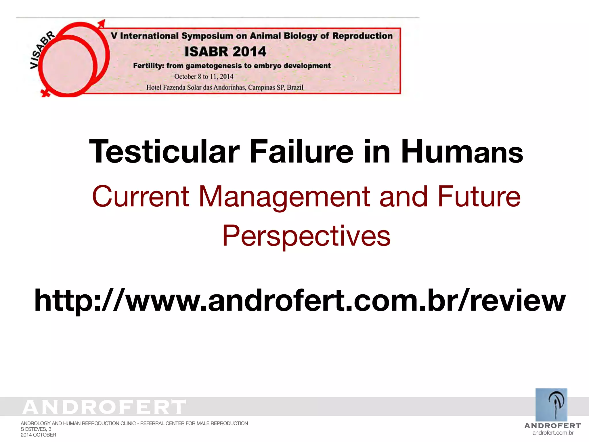 Testicular Failure in Humans: Current management and future ...