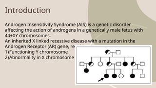 testicular feminization syndrome/ Androgen insensitivity syndrome | PPTX