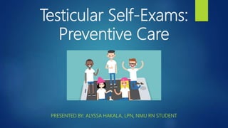 Testicular Self Exam Presentation | PPTX