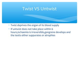 Testicular torsion by Dr Teo | PPT
