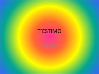 T’estimo1 | PPT