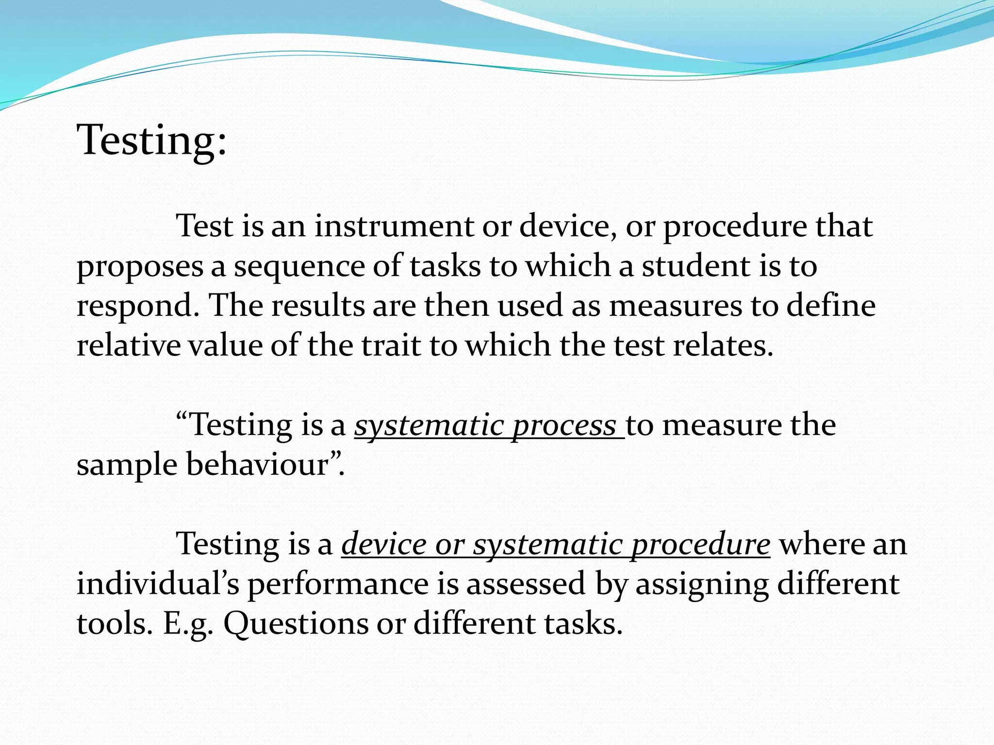 Testing, Measurement and Evaluation | PPTX