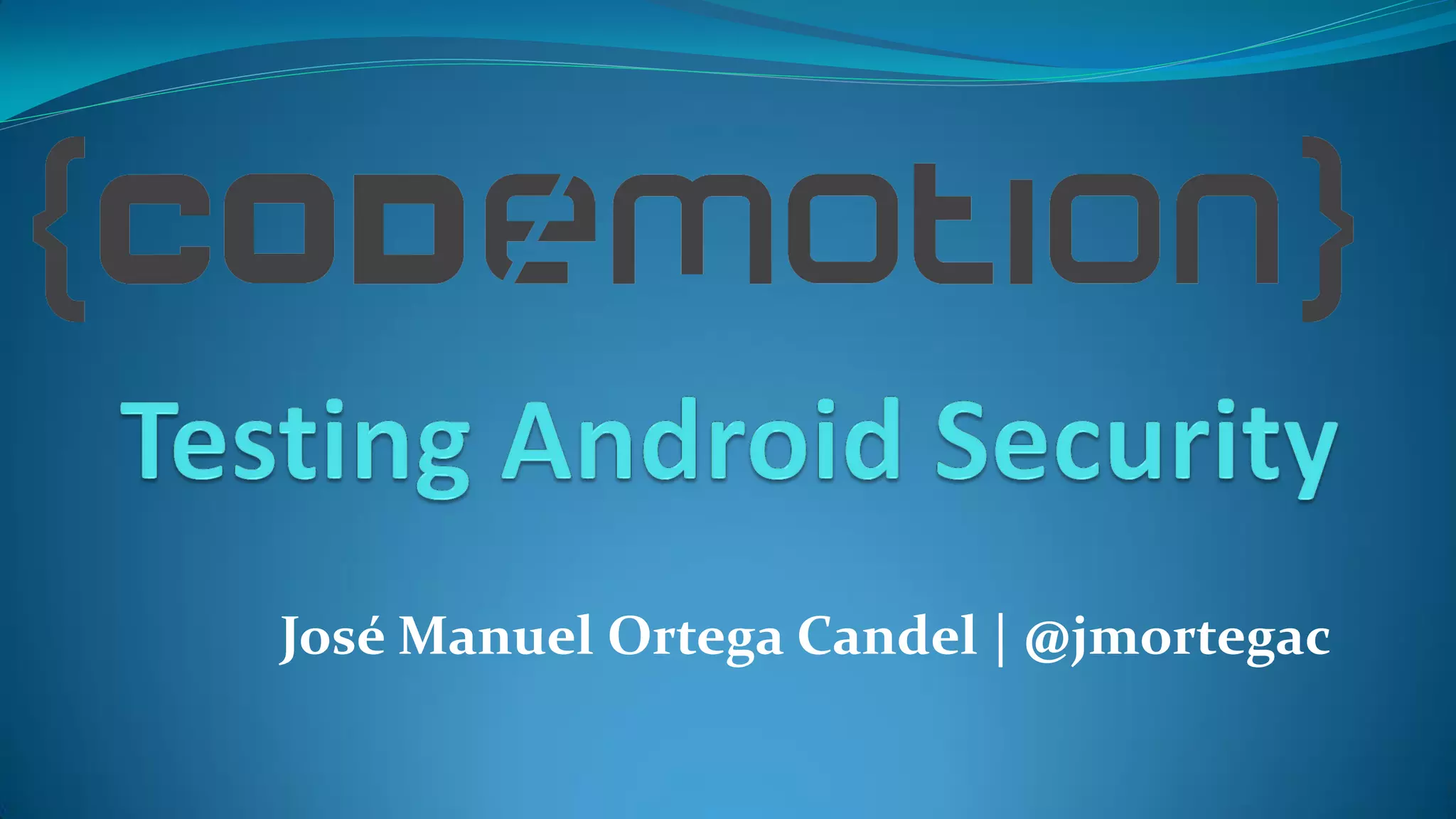 Testing Android Security Ppt
