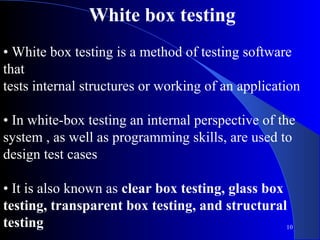 Testing, black ,white and gray box testing | PPT