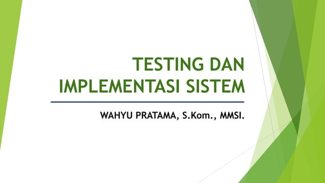 Testing dan IS Pertemuan 1 - Pendahuluan.pdf