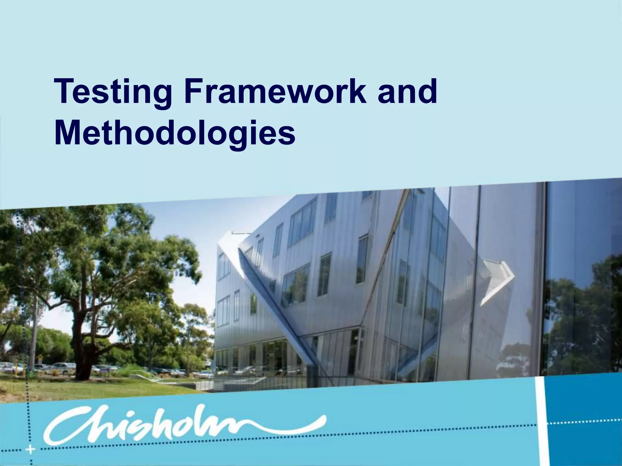 Testing Frameworks And Methodologies | PPTX