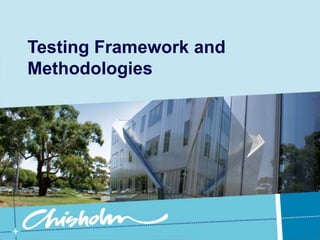 Testing Frameworks And Methodologies | PPTX