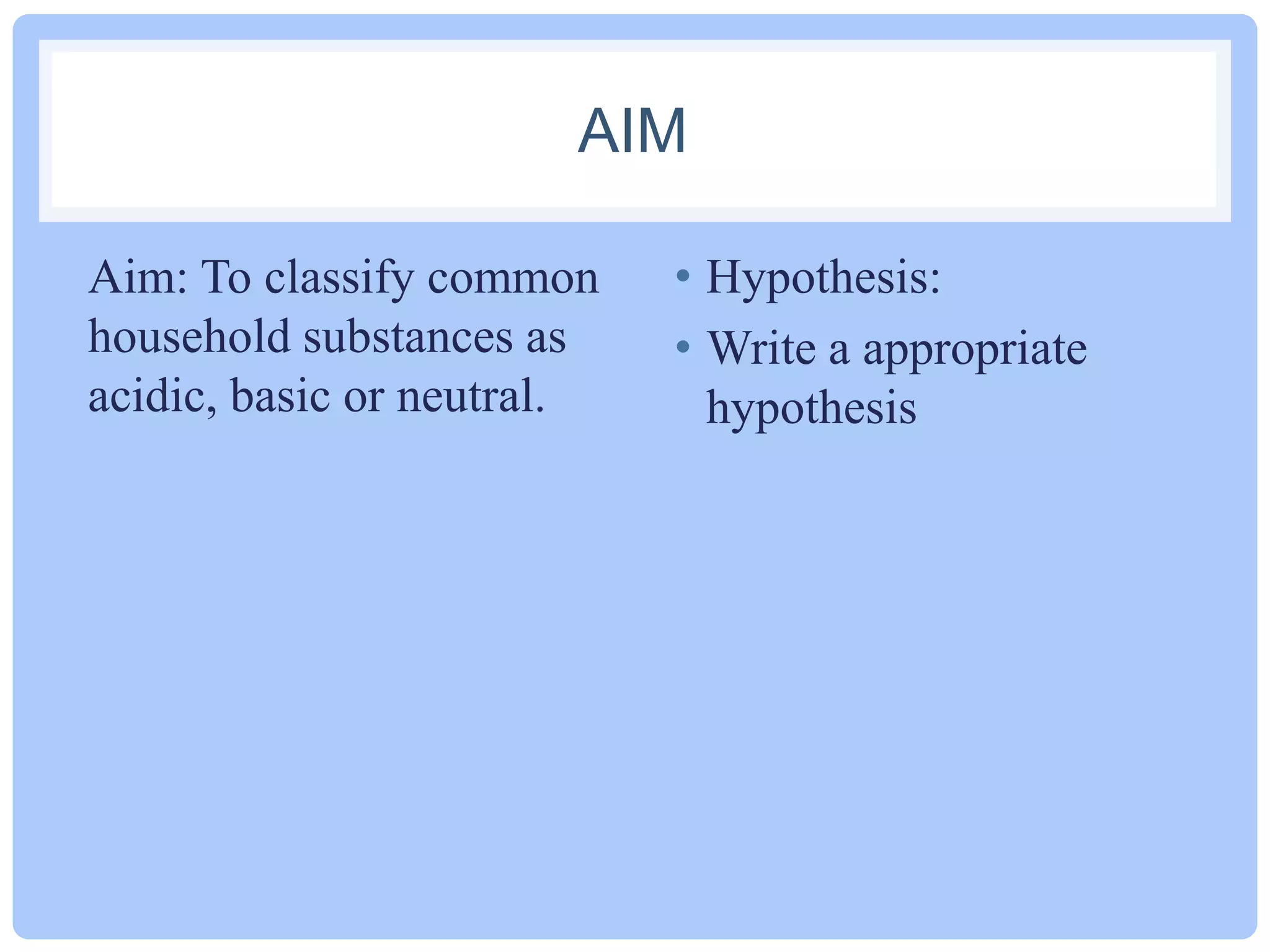 Testing household substances with litmus | PPTX