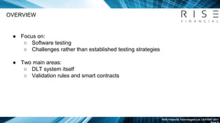 EXTENT-2017: Testing in Distributed Ledger Systems | PPTX