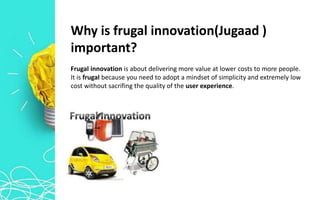 Jugaad Frugal Innovation | PPTX