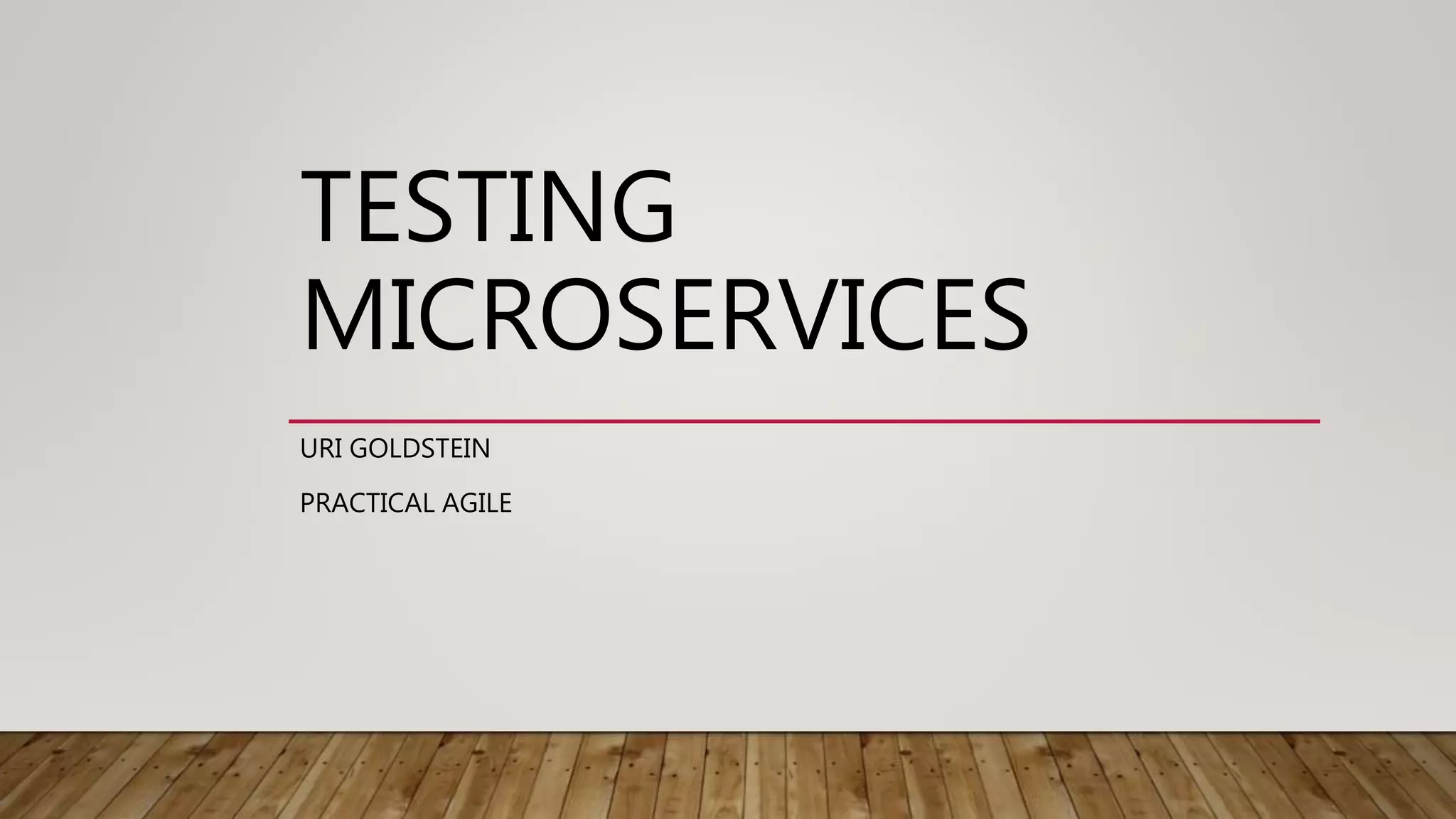 Testing microservices | PPT