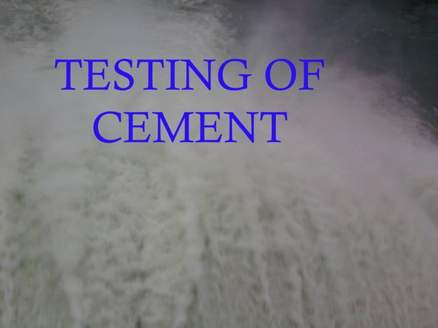Testing of cement | PPT | Geology | Science