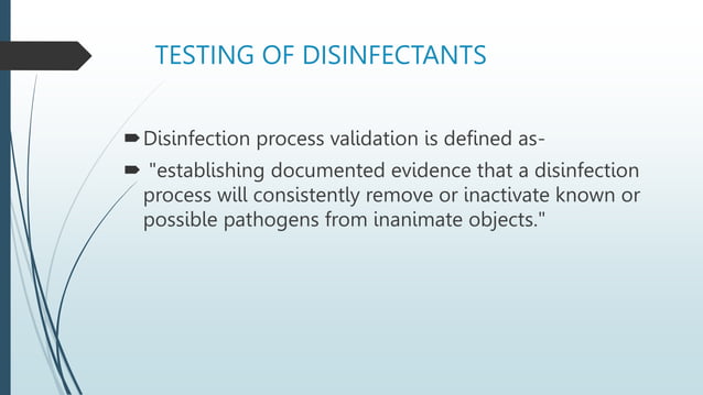 TESTING OF DISINFECTANT CLASSES OF DISINFECTANTS METHOD FOR TESTING ...
