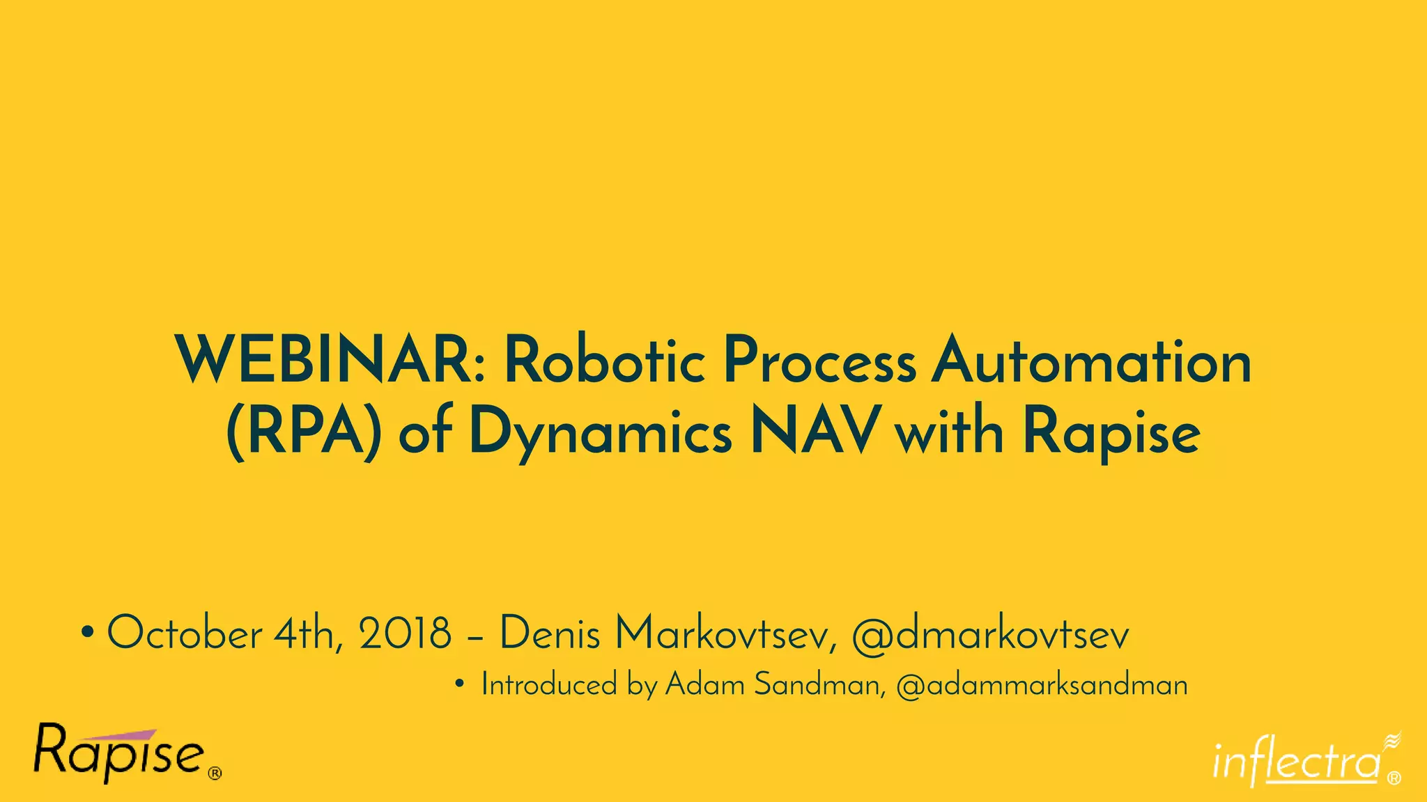 Microsoft Dynamics Nav Robotic Process Automation Rpa With Rapise Ppt