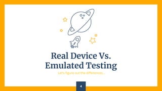 Testing on Real Devices vs. Emulators | PPT