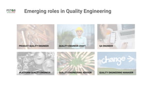 Reinventing our QA roles for Quality Engineering | PDF