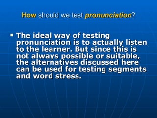 Testing Pronunciation | PPT