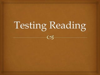 Testing reading | PPT