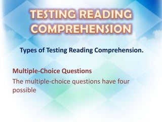 Testing reading comprehension | PPTX