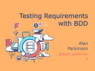 Testing requirements with BDD | PPT