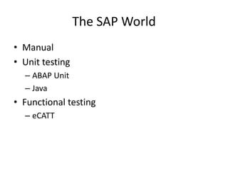 Testing Sap: Modern Methodology | PPT