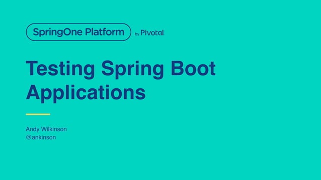 Testing Spring Boot Applications Ppt