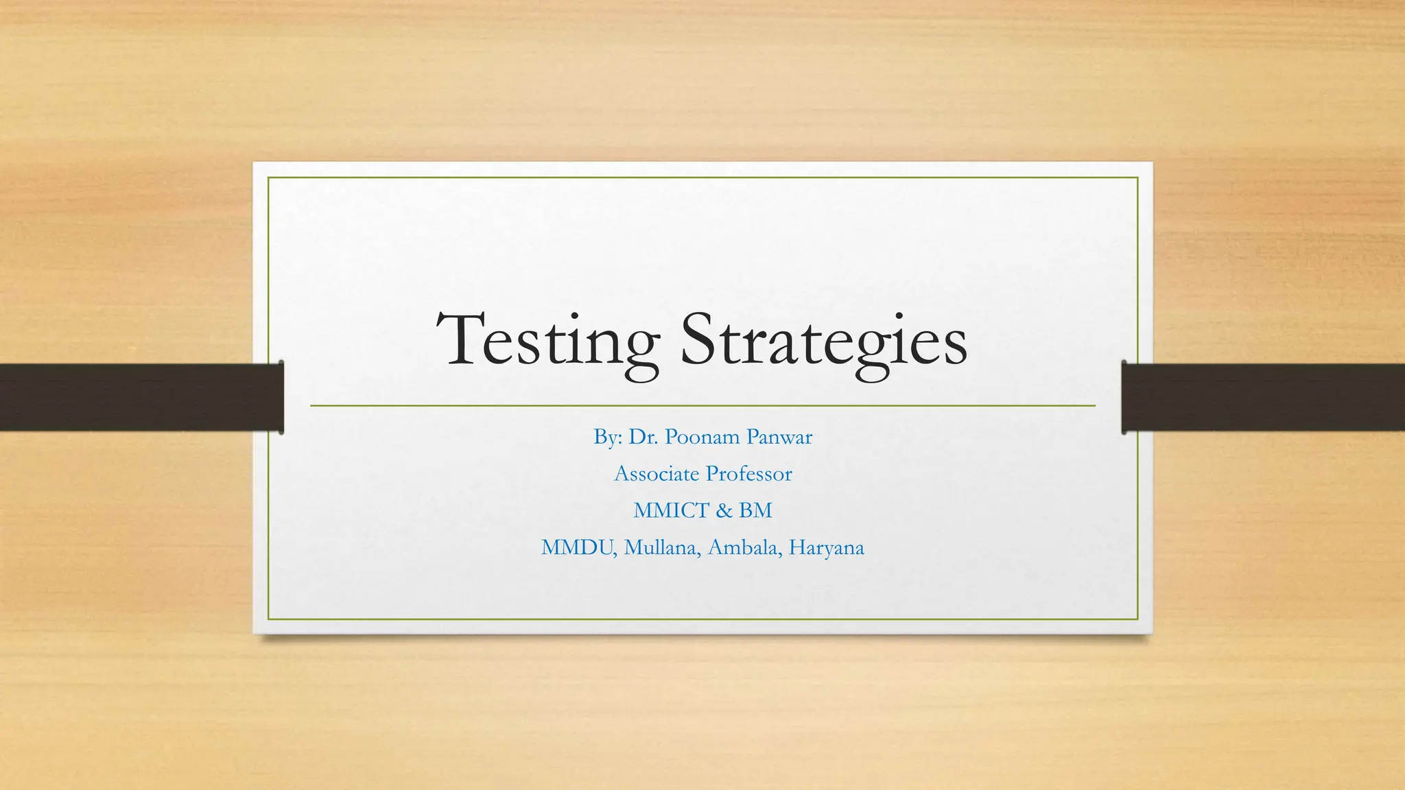 Software Testing strategies, their types and Levels | PPT