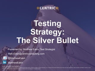 Test Strategy-The real silver bullet in testing by Matthew Eakin | PPT