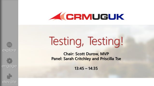 CRMUG UK November 2015 - Testing testing! Panel Discussion with Scott ...