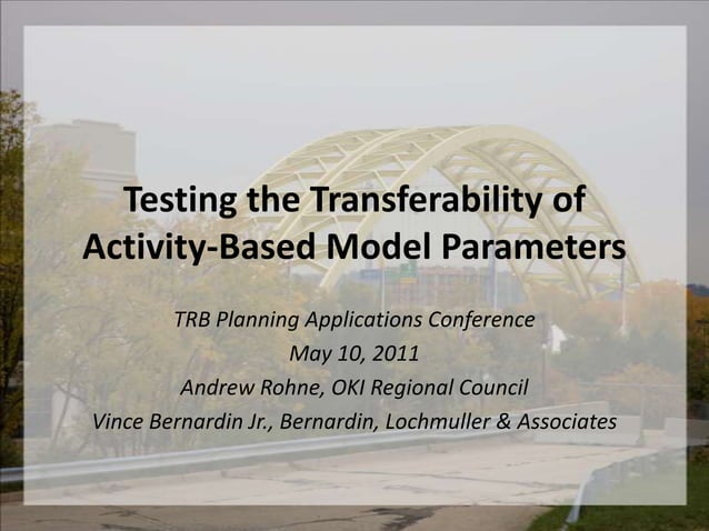 Testing the transferability of activity based model parameters | PPT