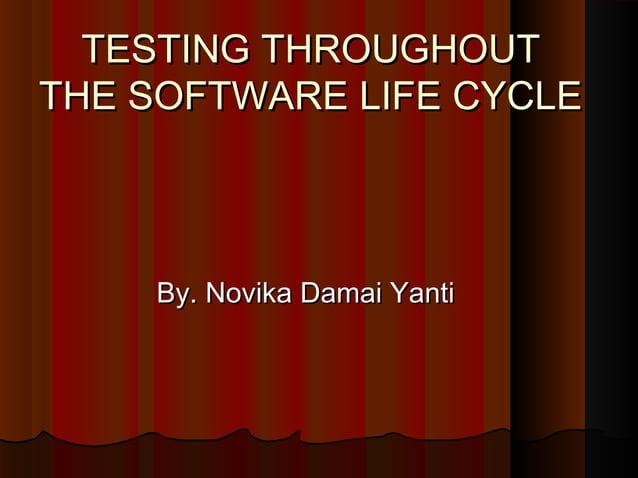 Testing Throughout The Software Life Cycle And Statistic Techniques Ppt