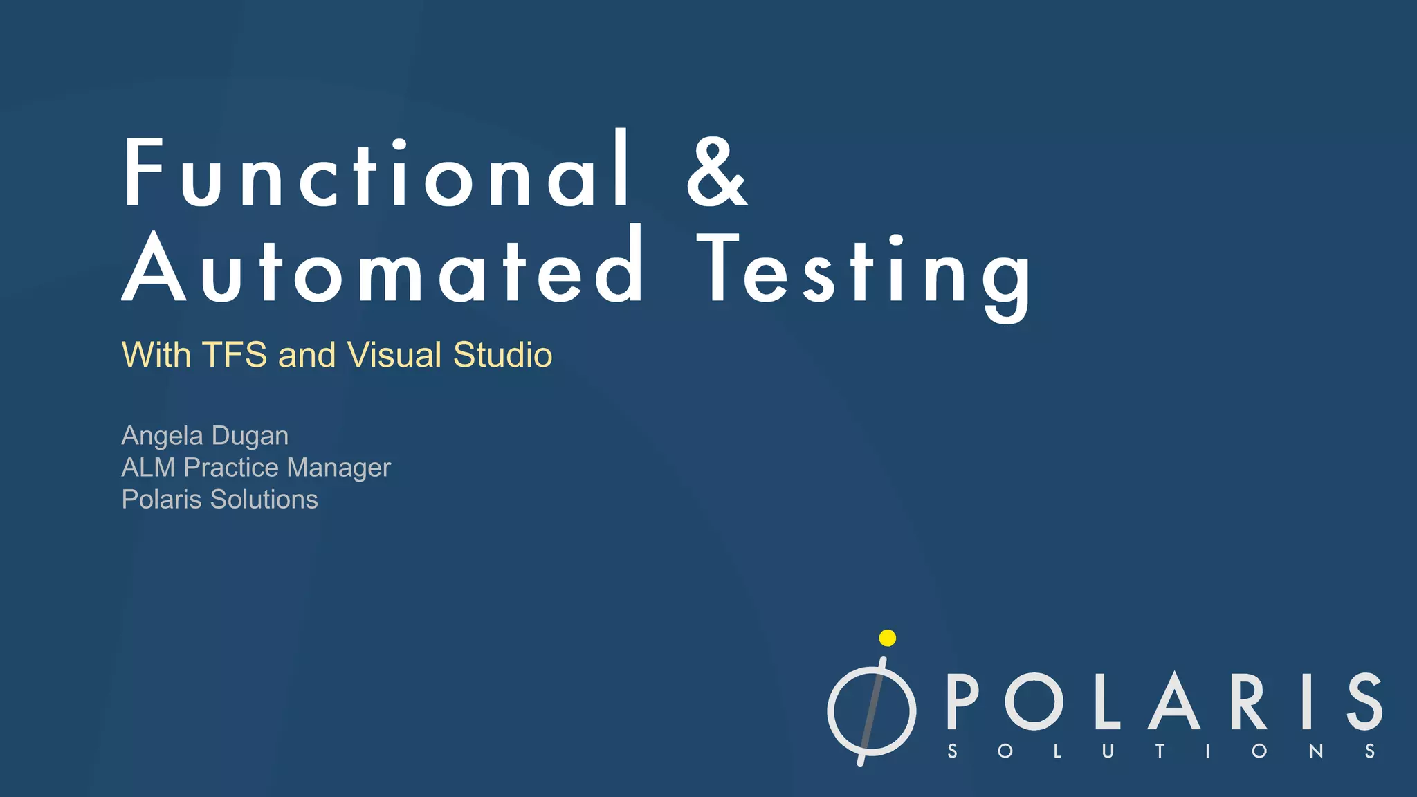 Microsoft Testing Tour - Functional and Automated Testing | PPT