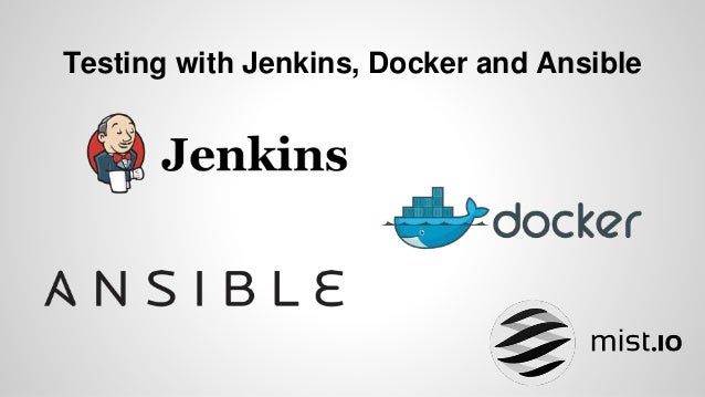 Move Fast And Don T Break Things Testing With Docker Ansible And Je…